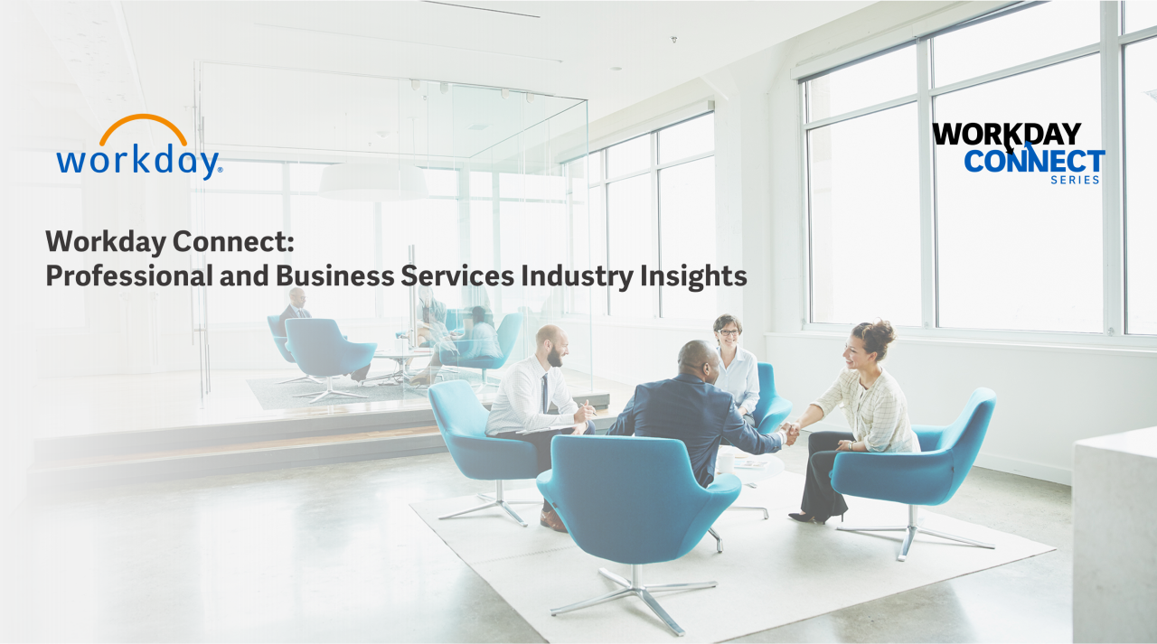 Workday Connect: Professional and Business Services Industry Insights ...
