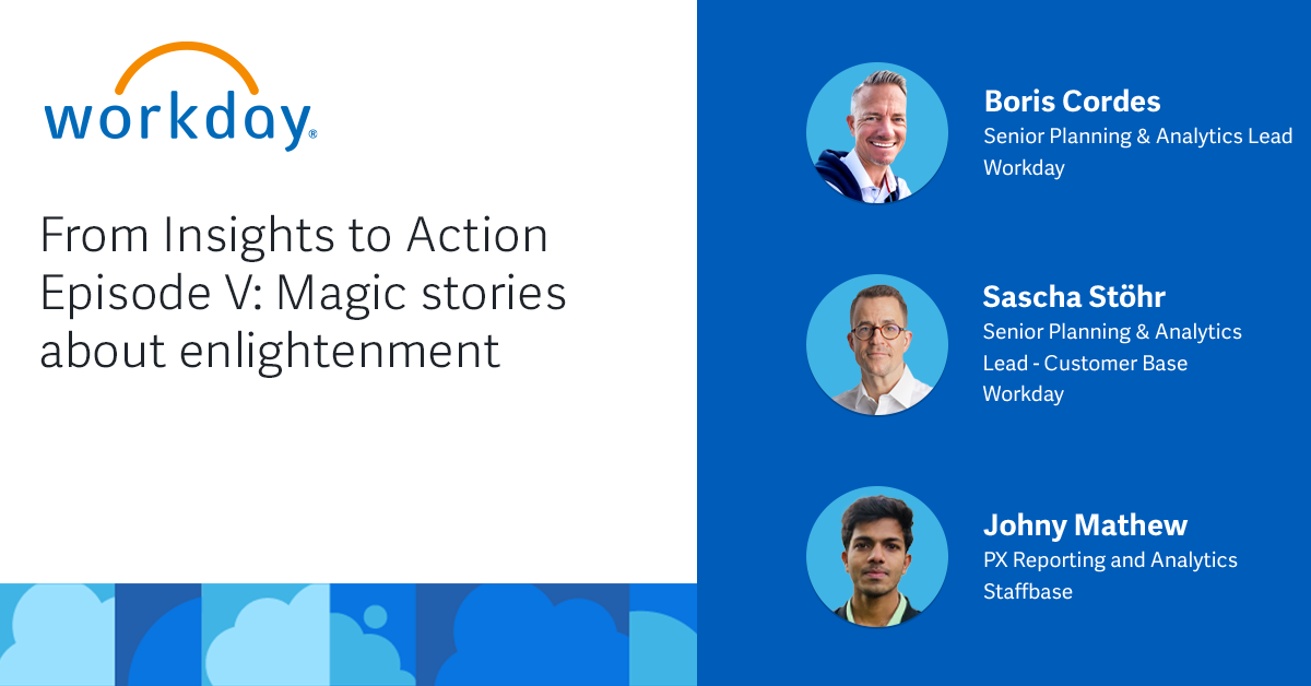 From Insights To Action | Workday DE