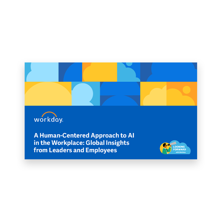Looking Forward with Workday US: a Human-Centered Approach to AI in the ...