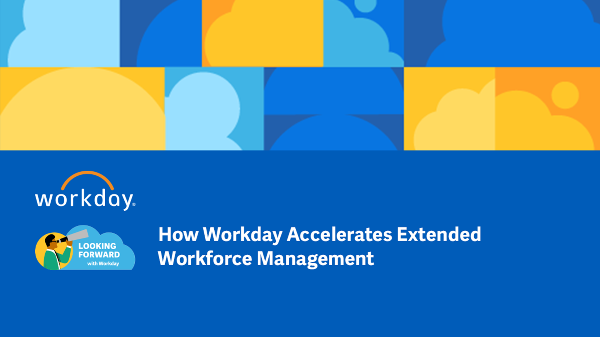 How Workday US Accelerates Extended Workforce Management | Workday US