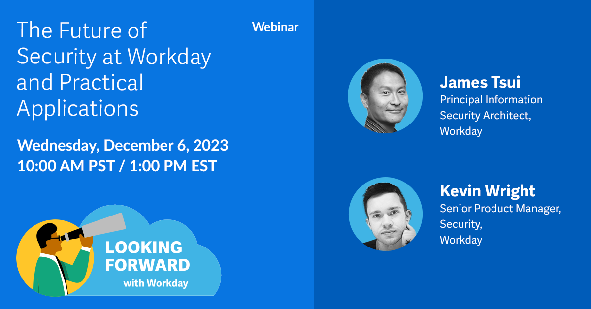 The Future Of Security At Workday Us And Practical Applications