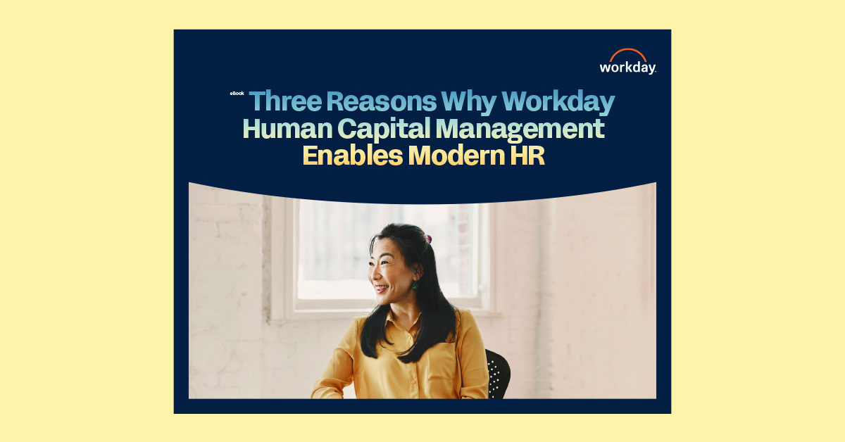 Three Reasons Workday Enables Modern HR | Workday