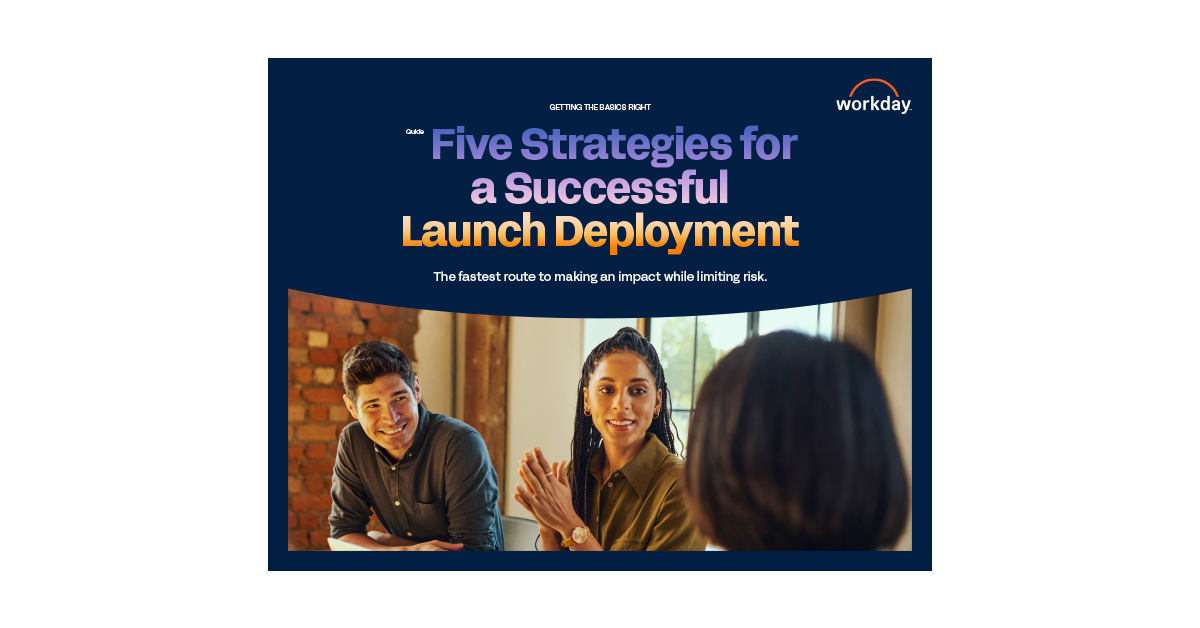 Five Strategies for a Successful Launch Deployment | Workday