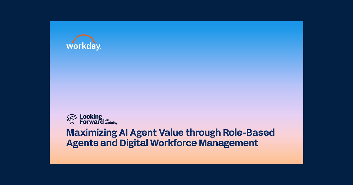 Maximizing AI Agent Value: Role & Digital Workforce | Workday