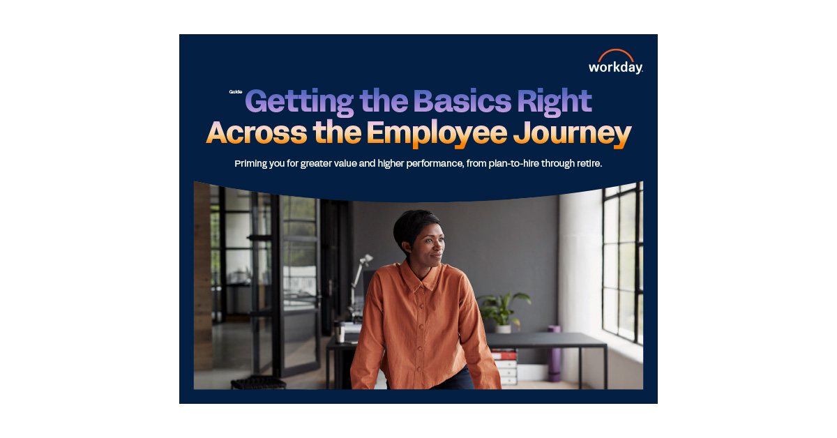 Mastering the Basics Across the Employee Journey | Workday