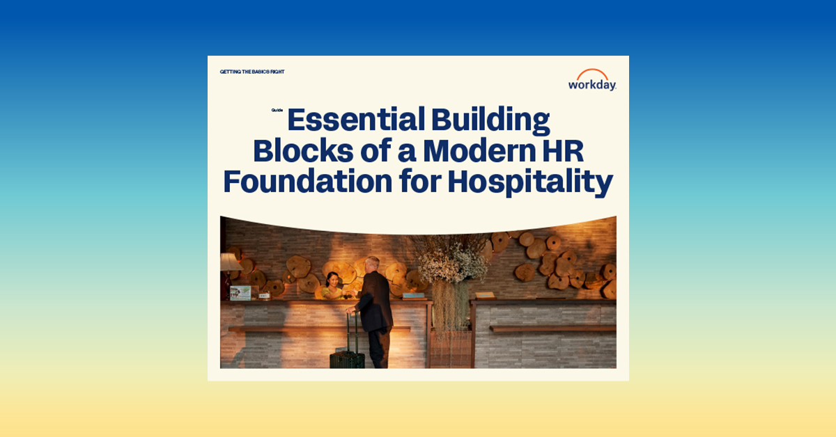 Essential Building Blocks of a Modern HR Foundation for Hospitality ...