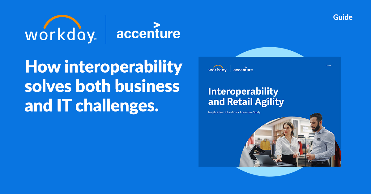 Interoperability and Retail Agility | Workday