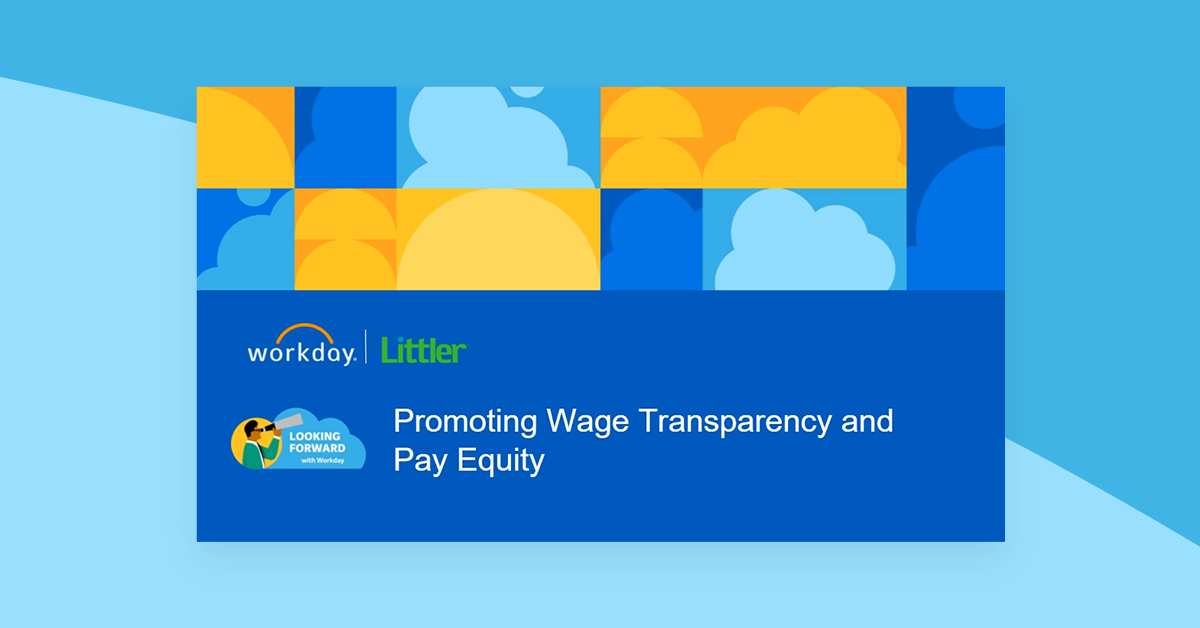 Promoting Wage Transparency and Pay Equity with Workday US | Workday US