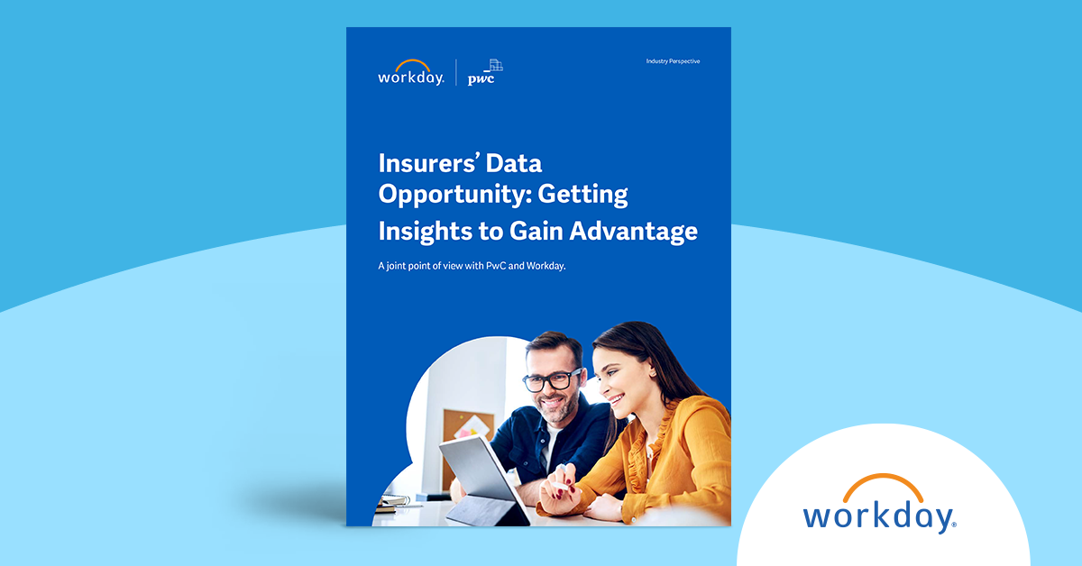 Insurers’ Data Opportunity, Joint Report with PwC | Workday