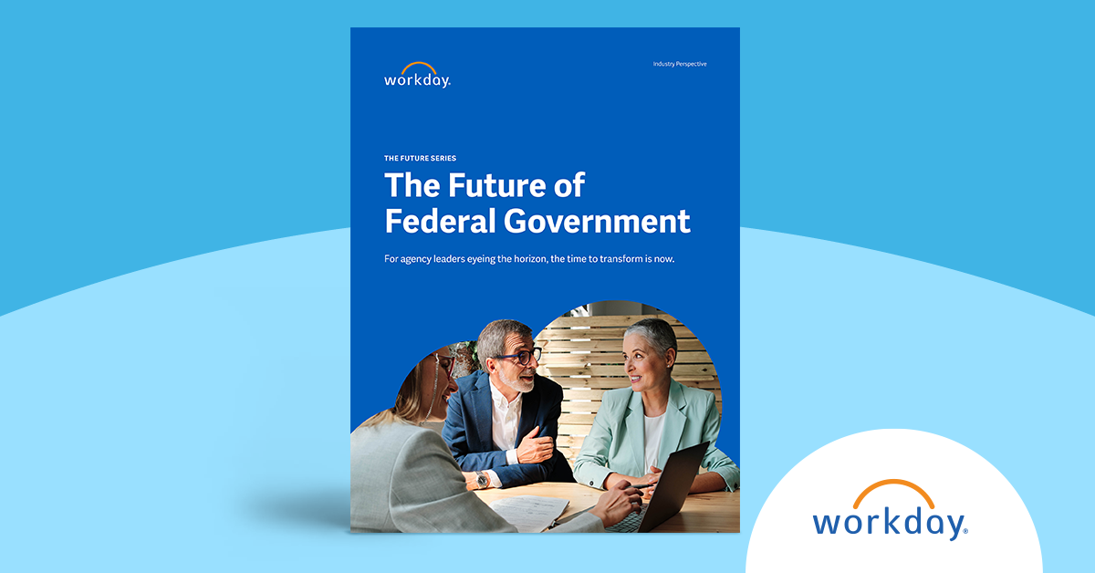 The Future of Federal Government | Workday US