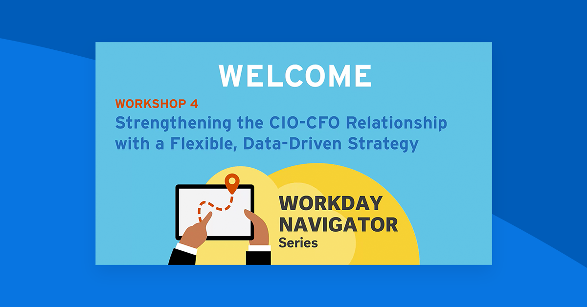 Strengthening the CIO-CFO Relationship with a Flexible, Data-Driven ...