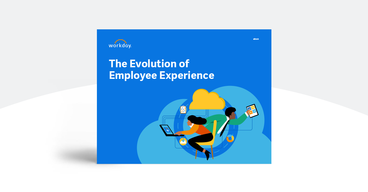 The Evolution of Employee Experience | Workday US