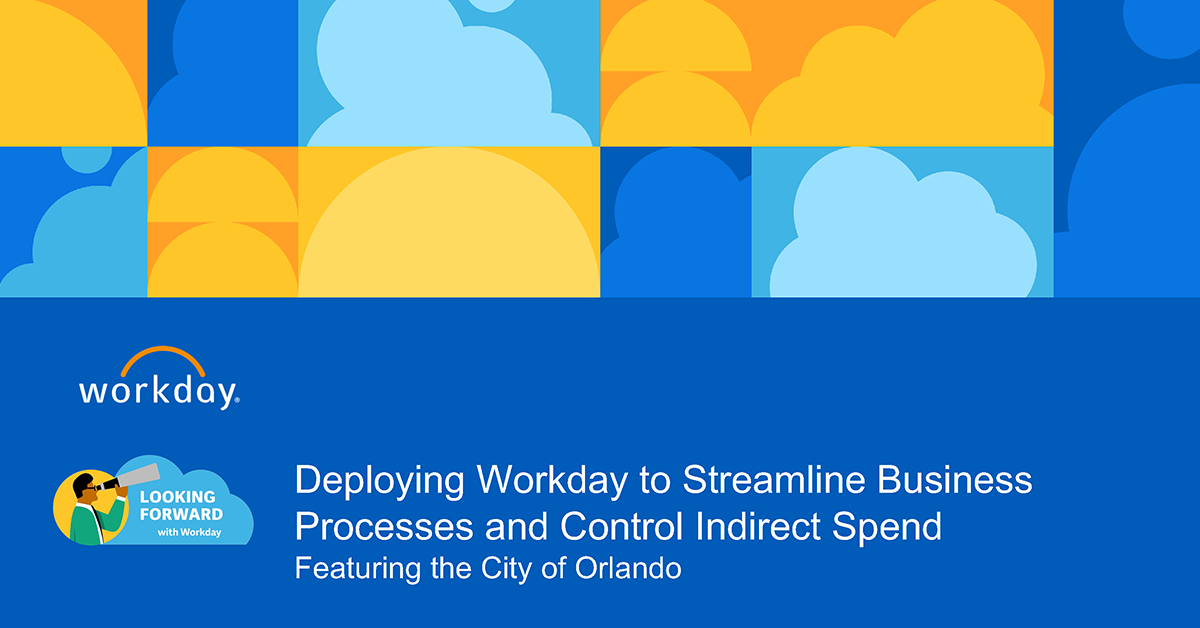 How Procurement & Finance Leaders Are Deploying Workday US | Workday US