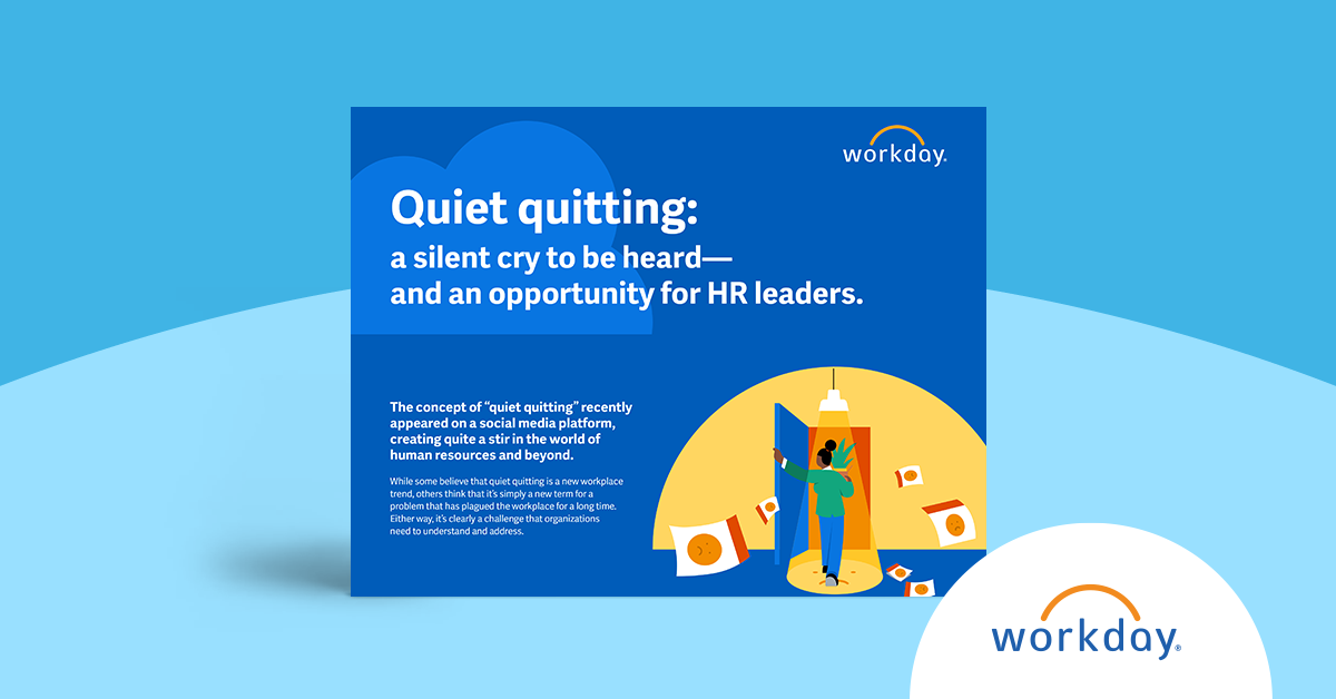 Quiet Quitting: an Opportunity for HR Leaders | Workday US