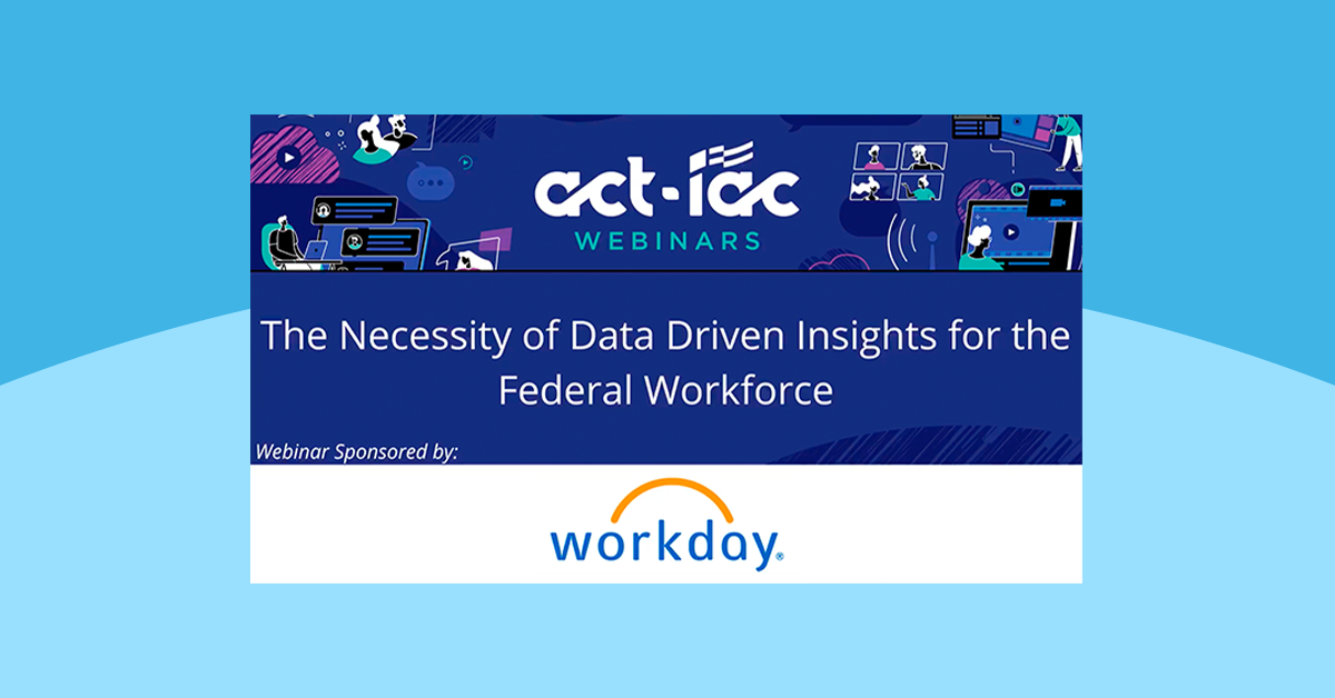The Necessity of Data-Driven Insights for the Federal Workforce ...