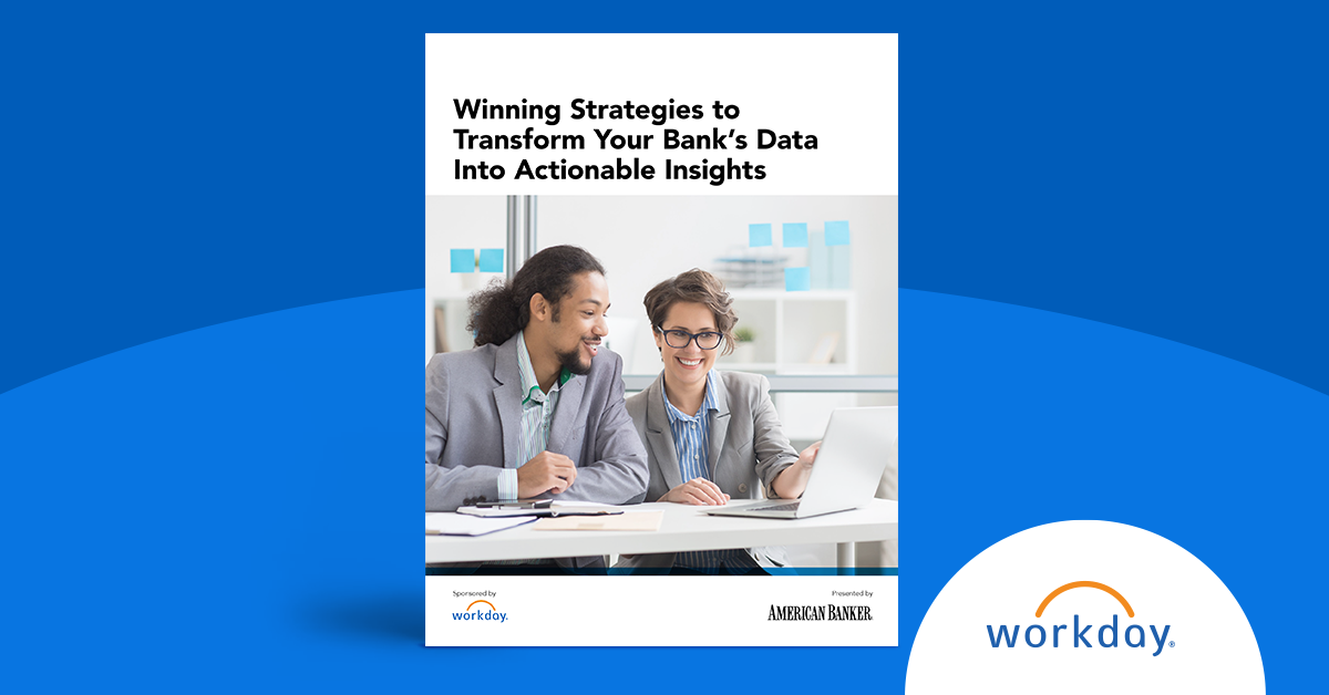 Winning Strategies to Transform Your Bank’s Data | Workday US Winning Strategies to Transform Your Bank’s Data | Workday US