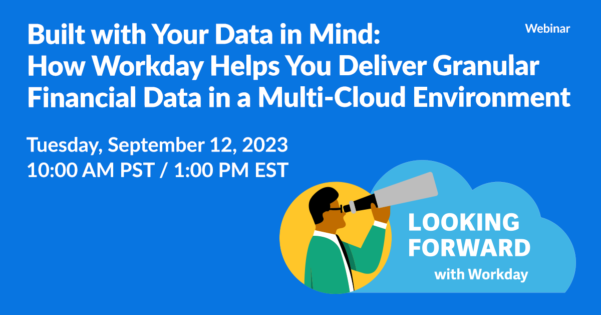 Deliver Granular Financial Data In A Multi Cloud Environment Workday Us