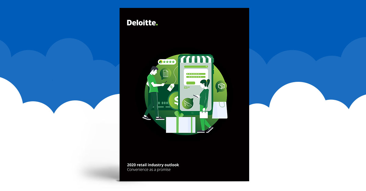 Deloitte 2020 Retail Industry Outlook | Workday US