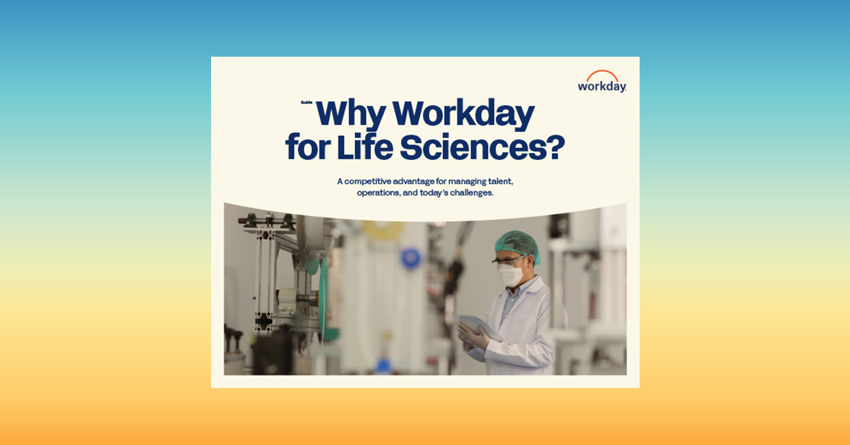Why Workday for Life Sciences | Workday