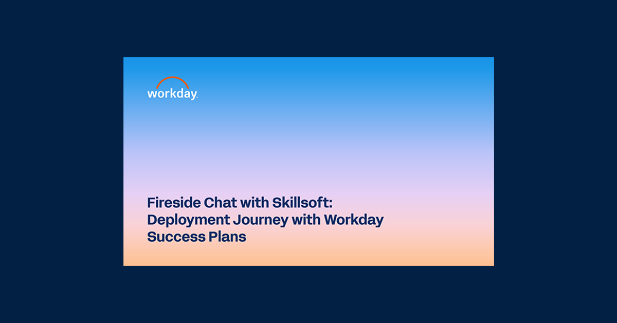 Skillsoft’s Journey with Workday Success Plans | Workday