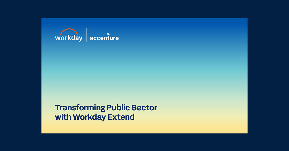 Transforming Public Sector with Workday Extend | Workday