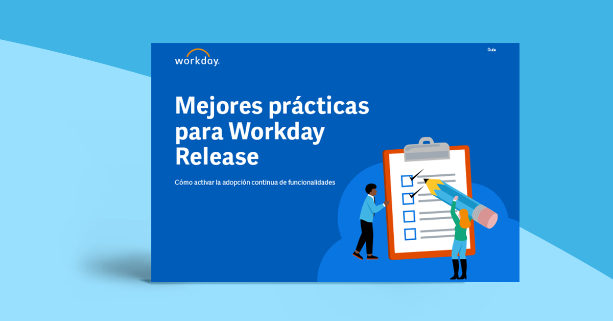 Guía para el programa de novedades de funcionalidades de Workday MX ...