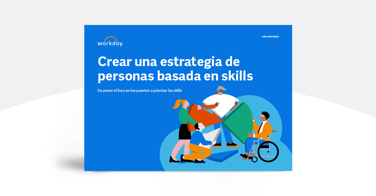 Estrategia de personas basada en skills | Workday MX