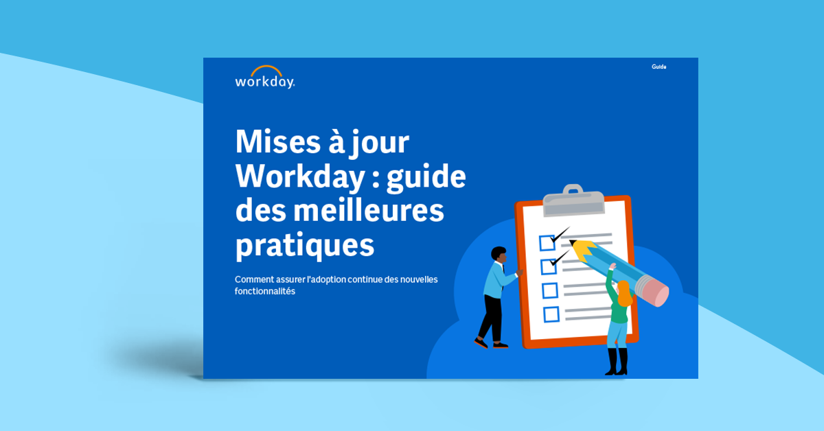Guide des mises à jour Workday FR | Workday FR
