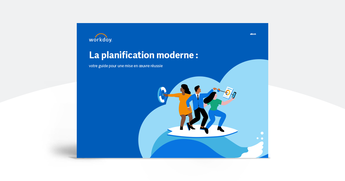 Le guide complet de la planification moderne | Workday FR