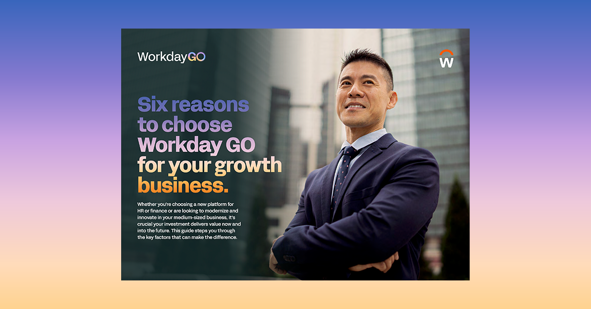 Six Reasons to Choose Workday for your Business Growth | Workday HK