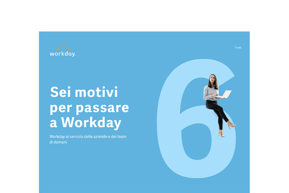 Sei motivi per passare a Workday | Workday