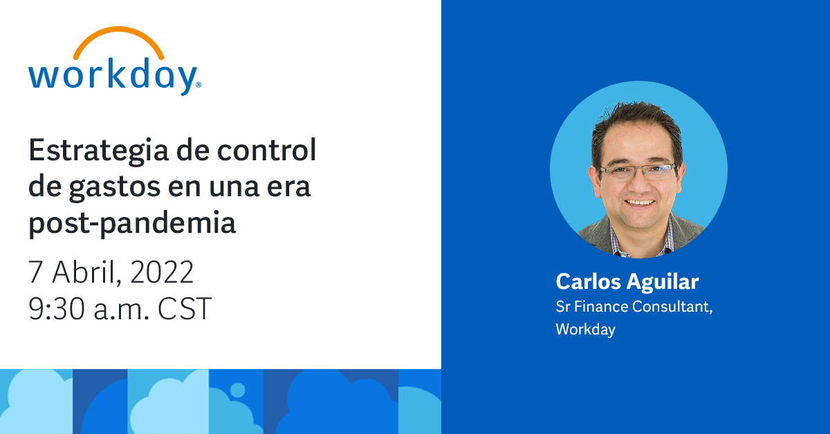 Workday MX Café: Estrategia de control de gastos en una era post-pandemia | Workday MX