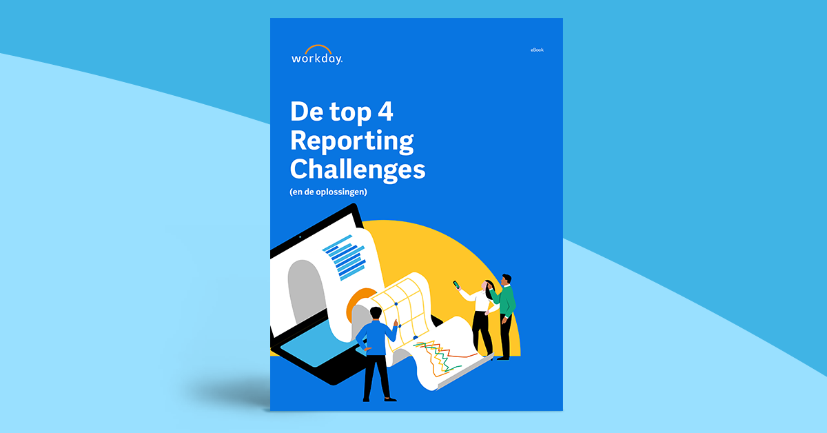 De top 4 reporting challenges | Workday NL
