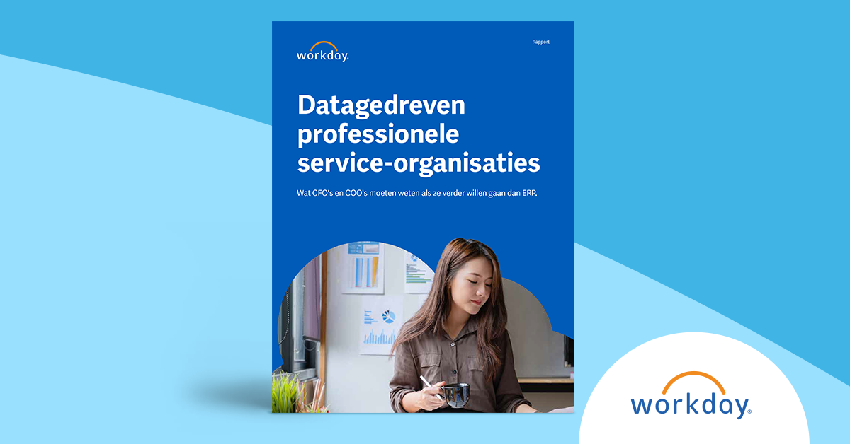 Datagedreven professionele service-organisaties | Workday NL