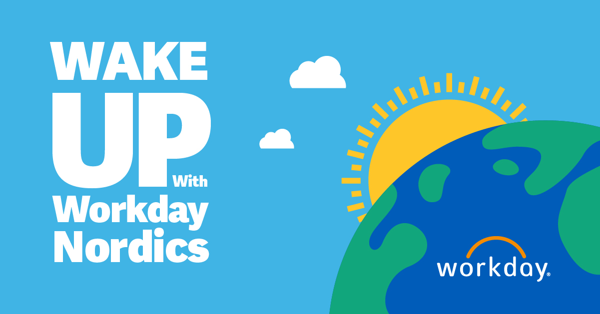 Wake Up With Workday SE Nordics Extend | Workday SE
