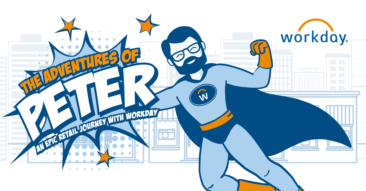 The Adventures of Peter - An Epic Retail Journey with Workday | Workday UK