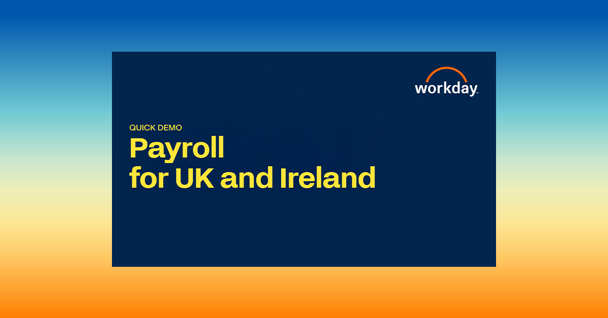 Workday Payroll for the United Kingdom and Ireland Quick Demo | Workday